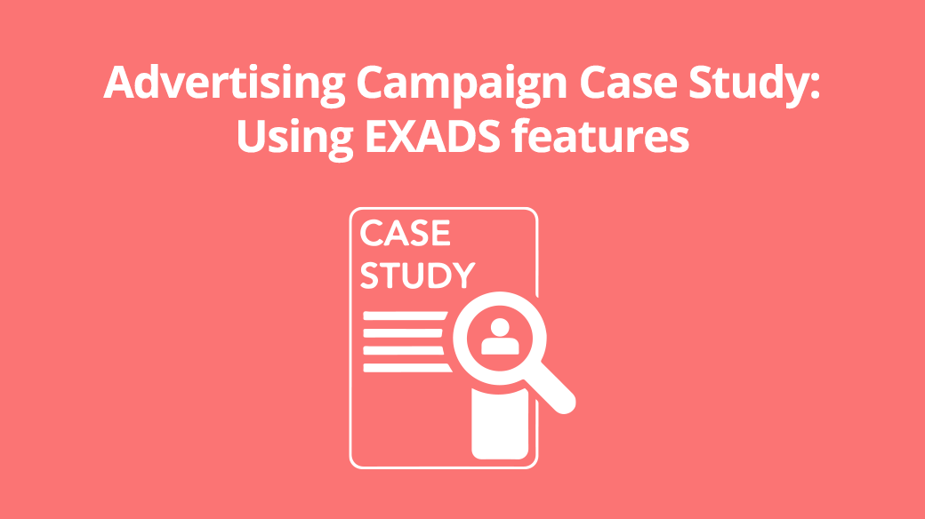 EXADS - A Powerful Customizable Ad Server